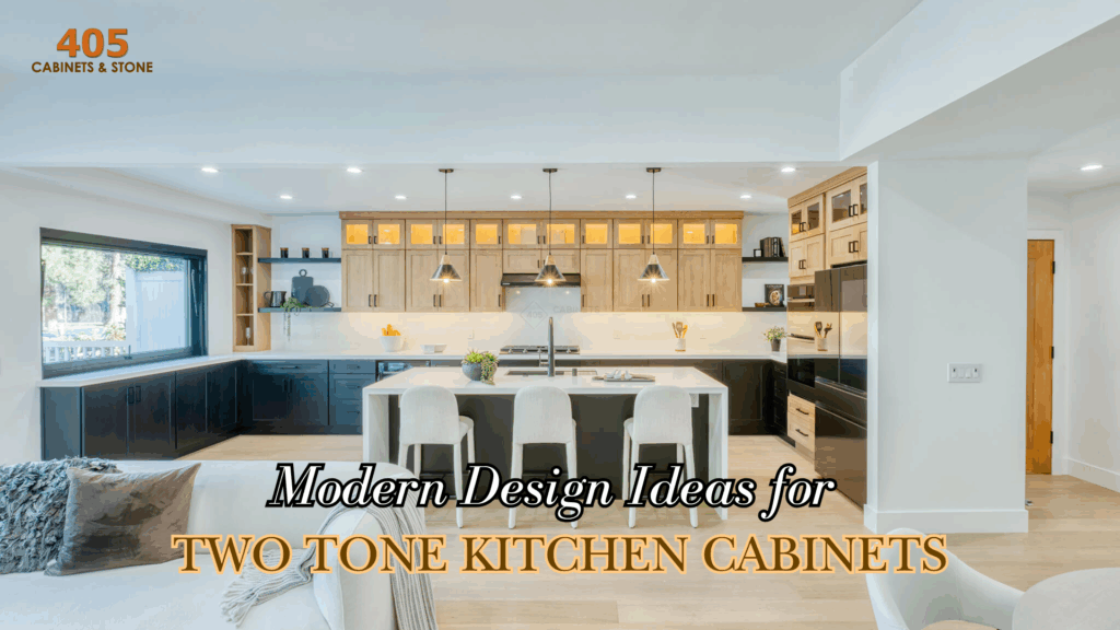 Modern Design Ideas for Two Tone Kitchen Cabinets - 405 Cabinets & Stone